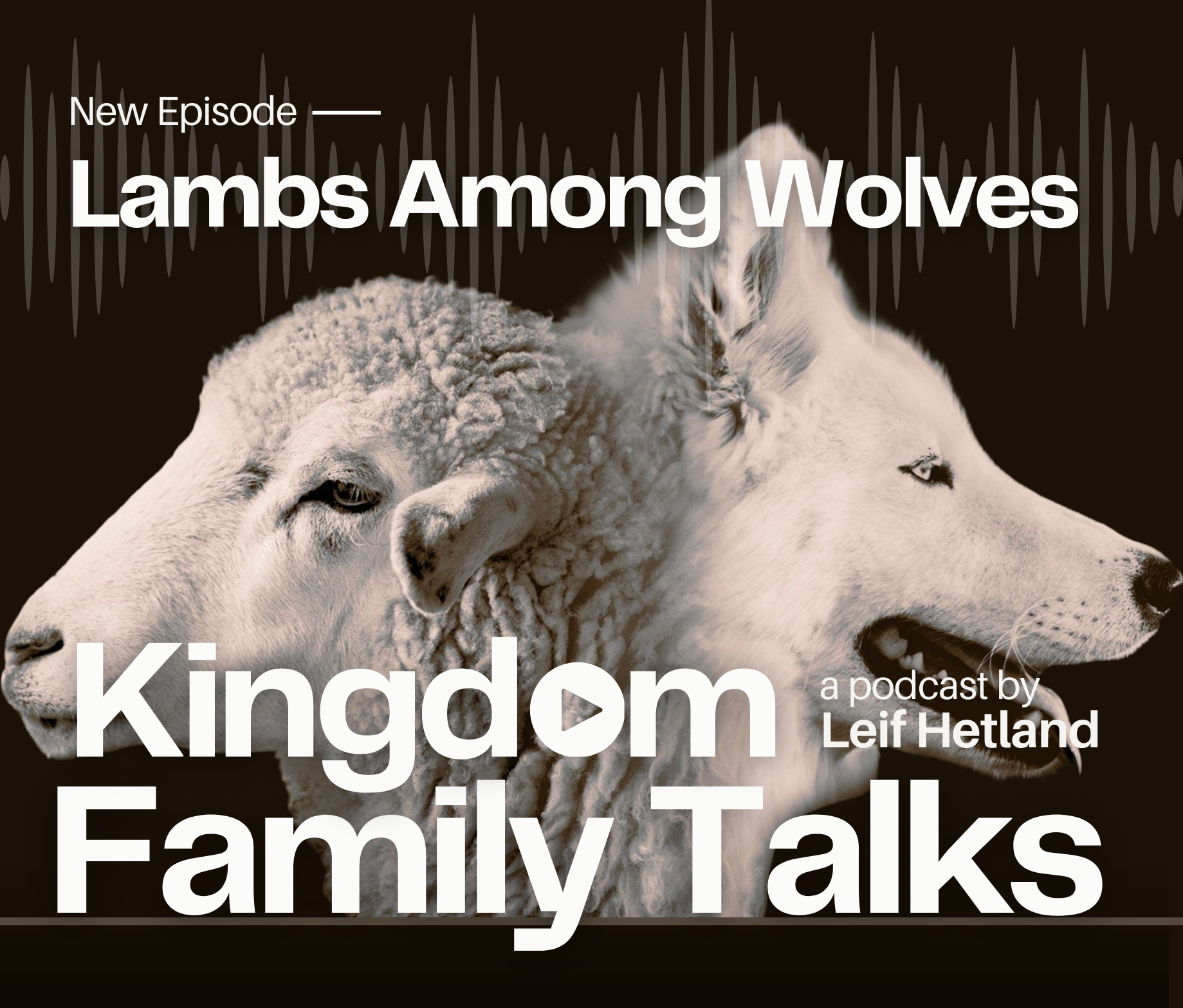 Ep. 174 - Lambs Among Wolves - Leif Hetland